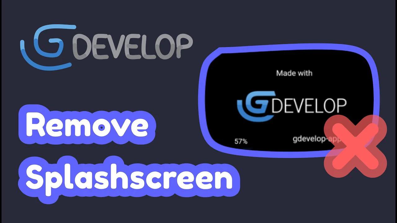 Remove Gdevelop Splash Screen 100 Free Gdevelop