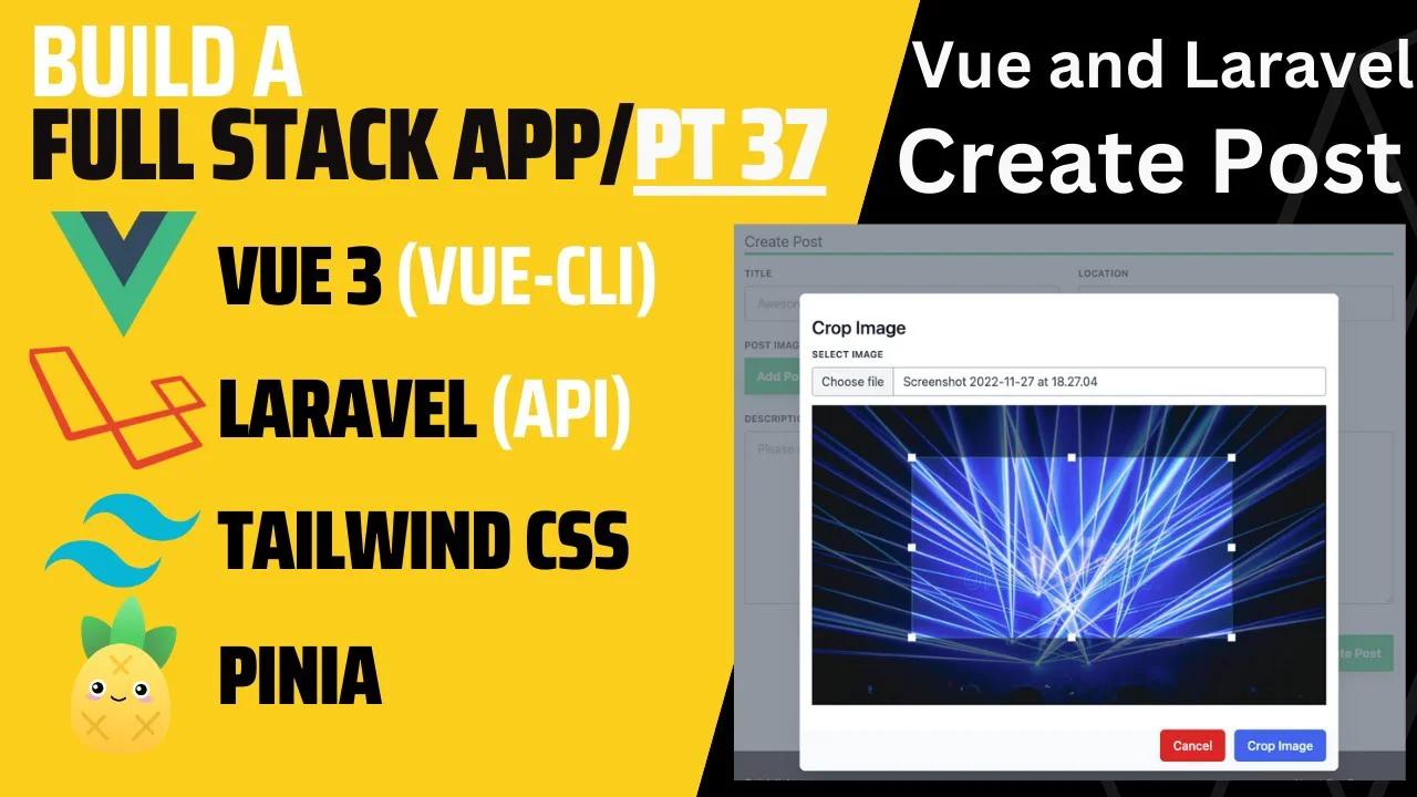 Create A Post With Vue 3 And Laravel Api Tailwind Css Laravel 9 6441