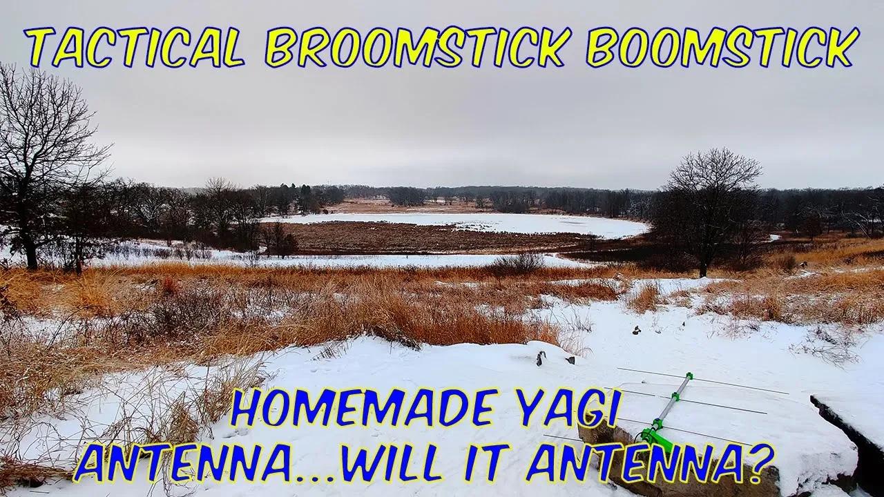 Homemade Yagi Antenna - Tactical Broom Stick BOOM stick - Will it ...