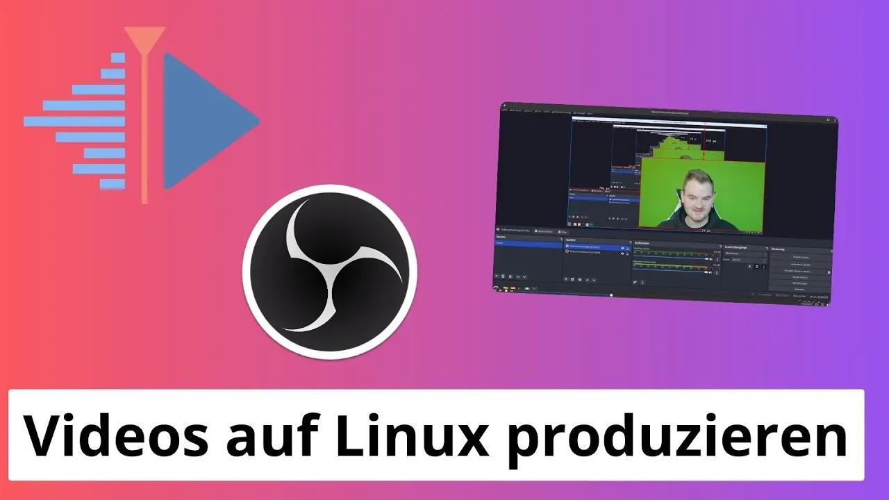 Videos unter Linux aufnehmen, schneiden und rendern - Tutorial (OBS, kdenlive)