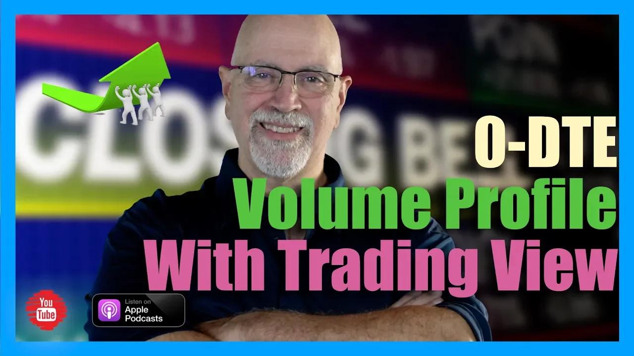 0-DTE - A Quick Intro Into Volume Profile