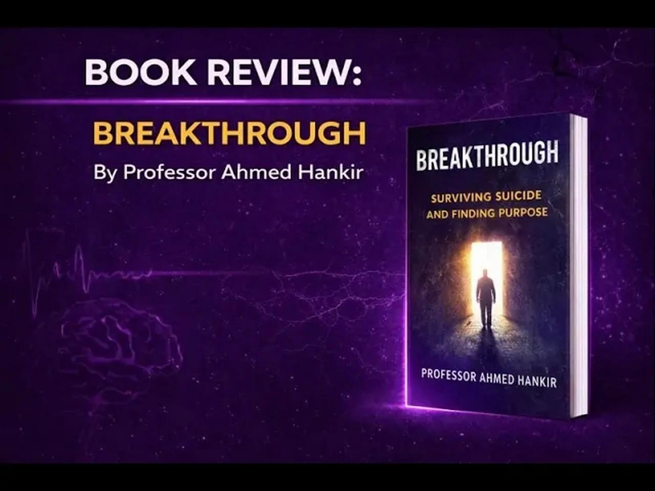 Book Review: Breakthrough by Professor Ahmed Hankir