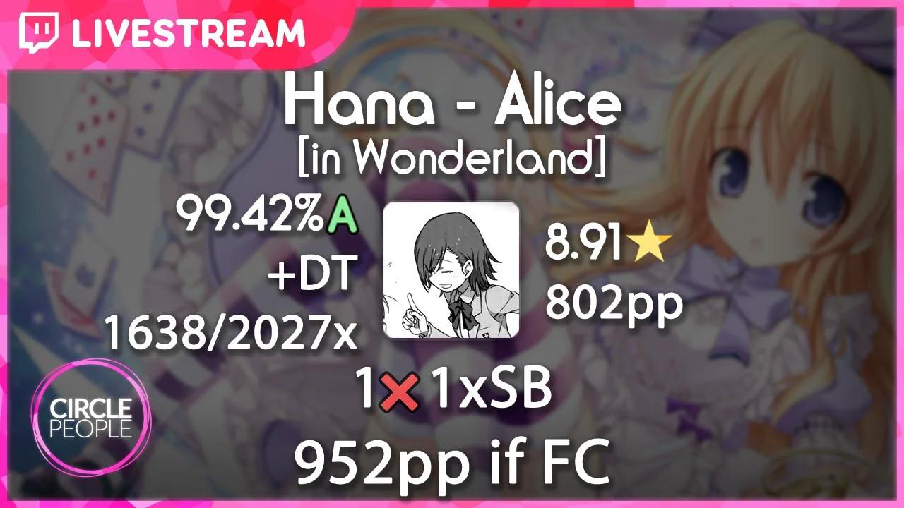 osu! | Merami | Hana - Alice [in Wonderland] +DT 99.42% 8.91⭐ 1638 ...
