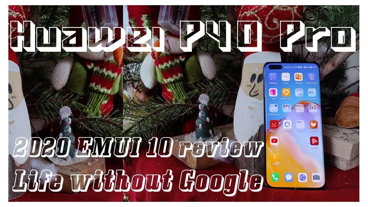 Huawei P40 Pro EMUI 10 review in 2020 & Life without Google?