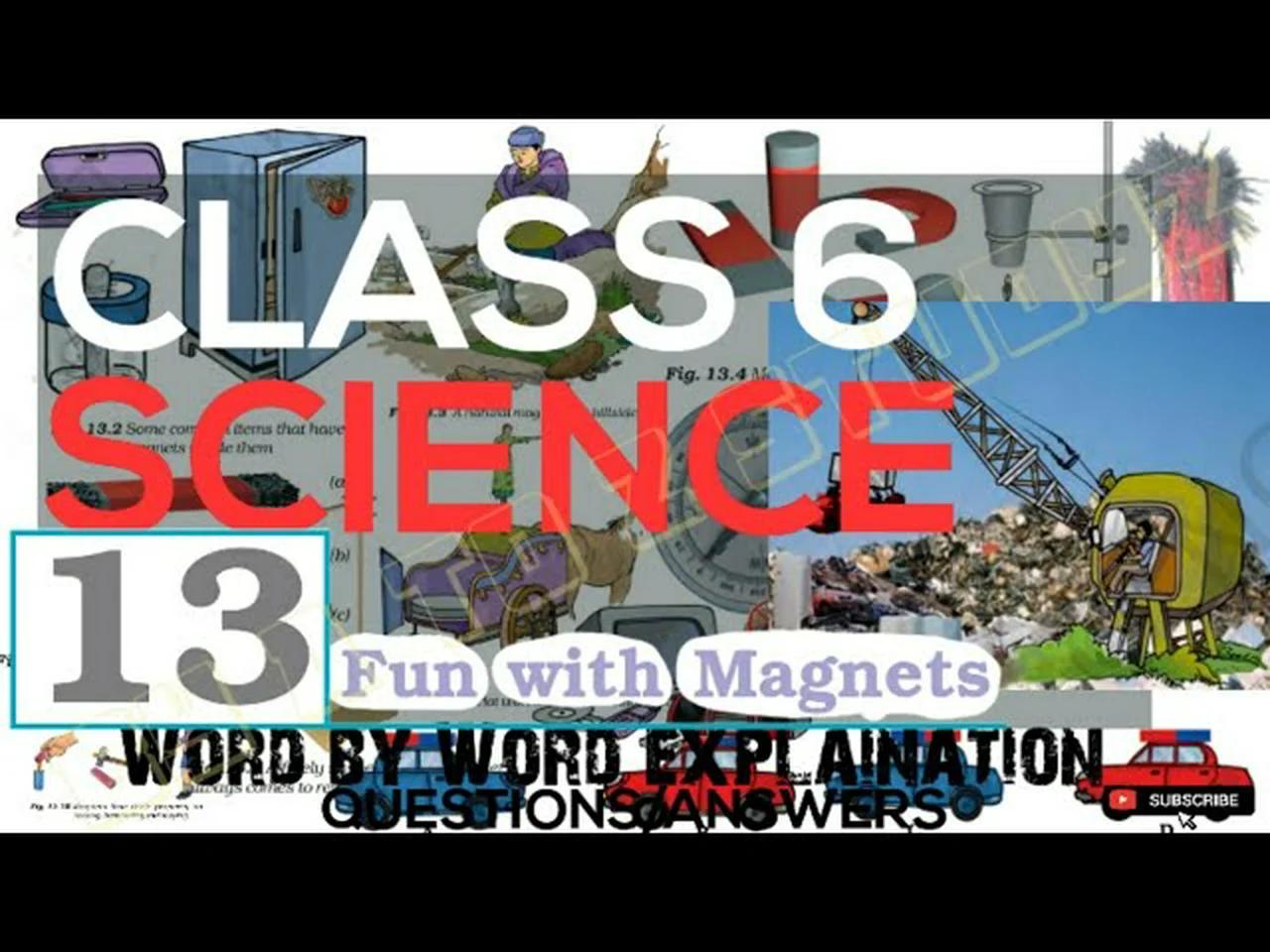 Fun with magnets | Class 6 SCIENCE | Ch 13 |Ques/Ans ...