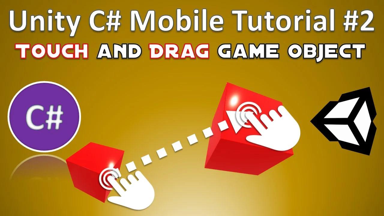 Unity Tutorial Drag And Drop Game Objects With Touch Using C Coding