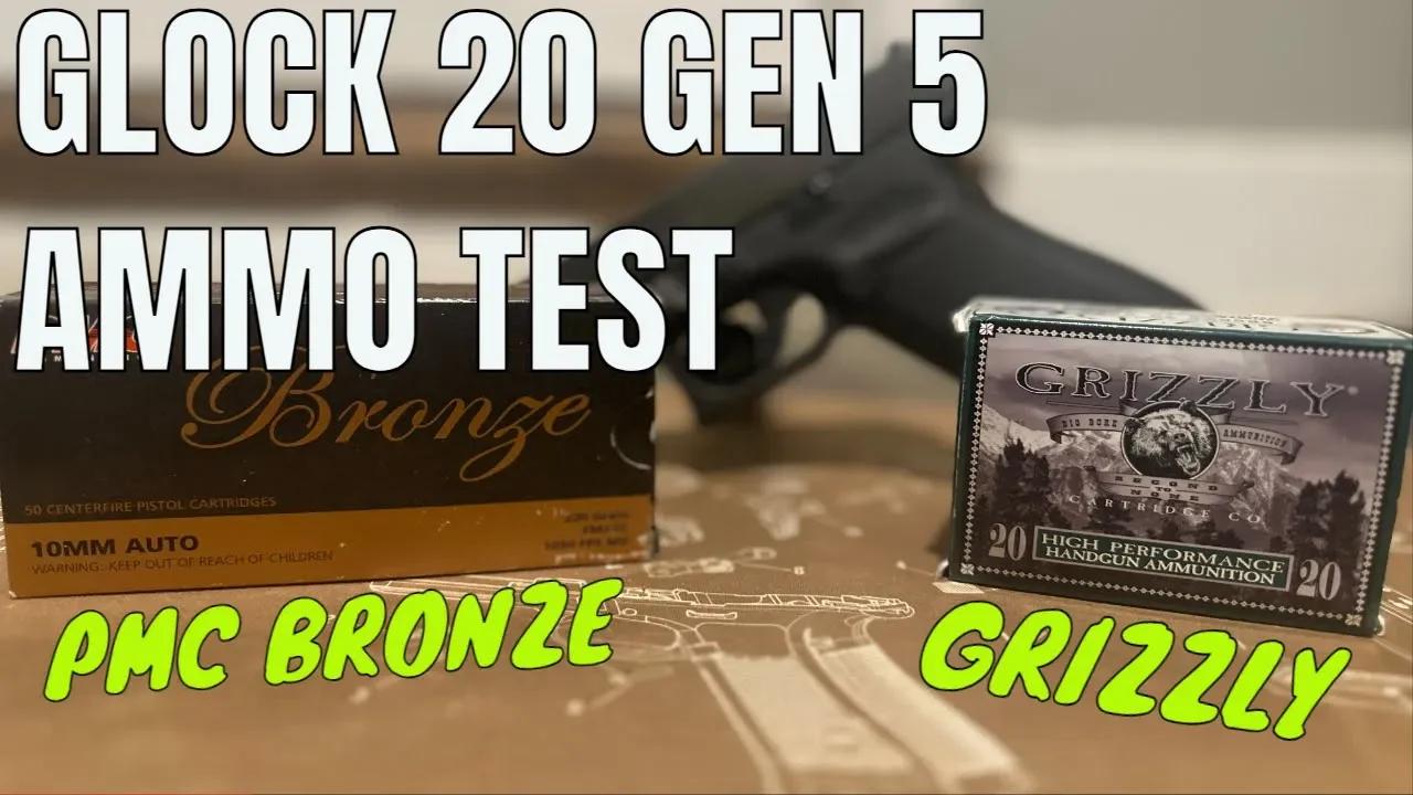 Glock 20 Gen 5 MOS Ammo test: Grizzly 200 GR JHP + PMC Bronze 200 GR JHP