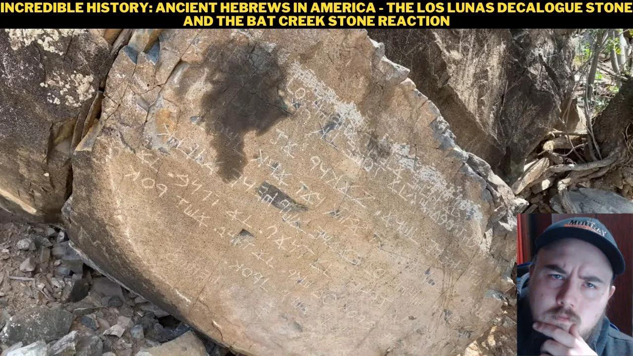 Incredible History: Ancient Hebrews In America Los Lunas Decalogue ...