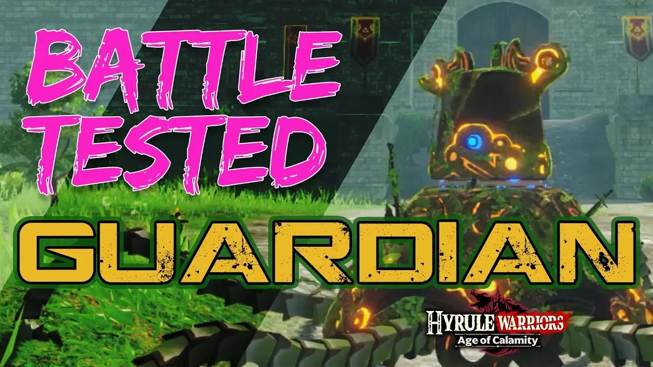 BATTLE TESTED GUARDIAN Full Combat Guide - Age of Calamity DLC Wave 1