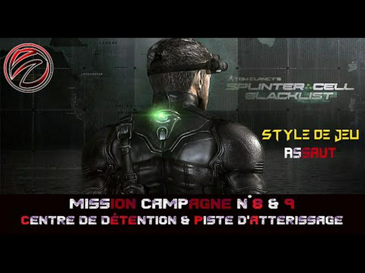 Splinter Cell Blacklist [Missions 8 & 9] Centre de Détention & Piste d ...