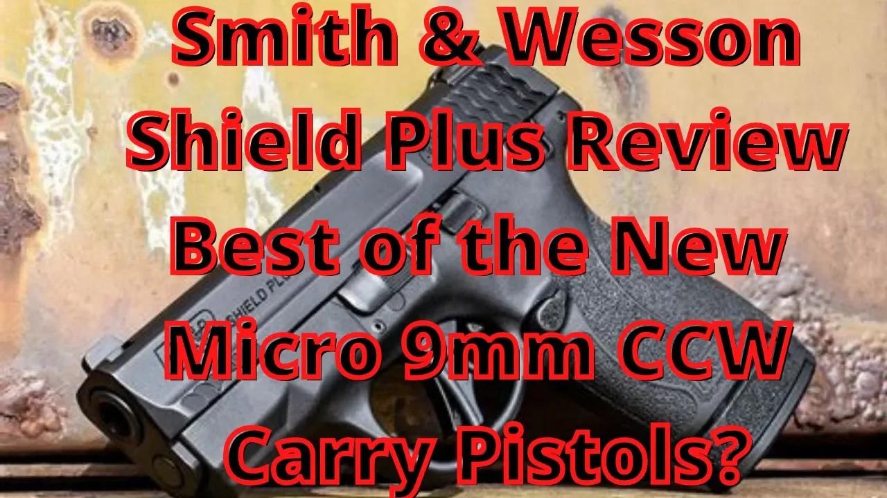 NEW Smith & Wesson Shield Plus Review! Best Micro Compact 9mm CCW Carry ...