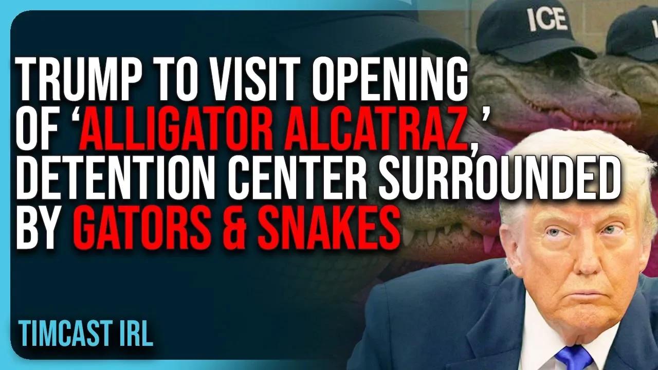 Trump To Visit OPENING of ‘Alligator Alcatraz,’ Detention Center ...