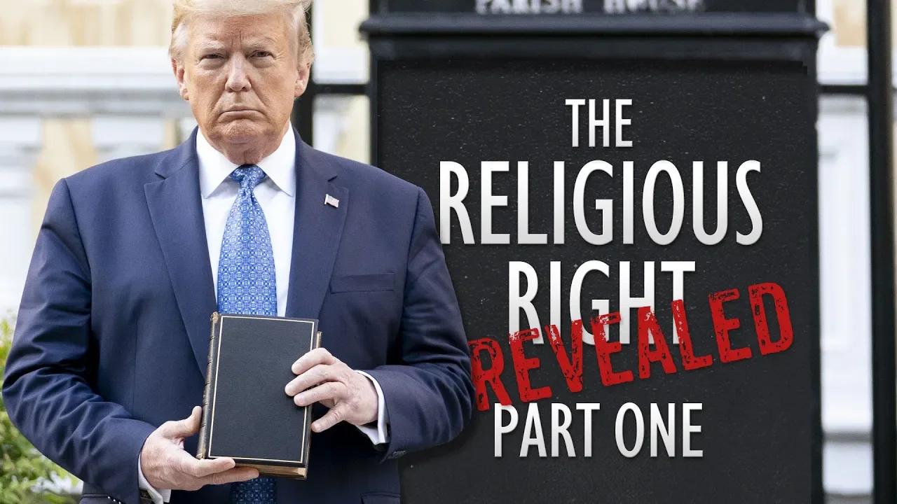 The Religious Right Revealed (Part One)