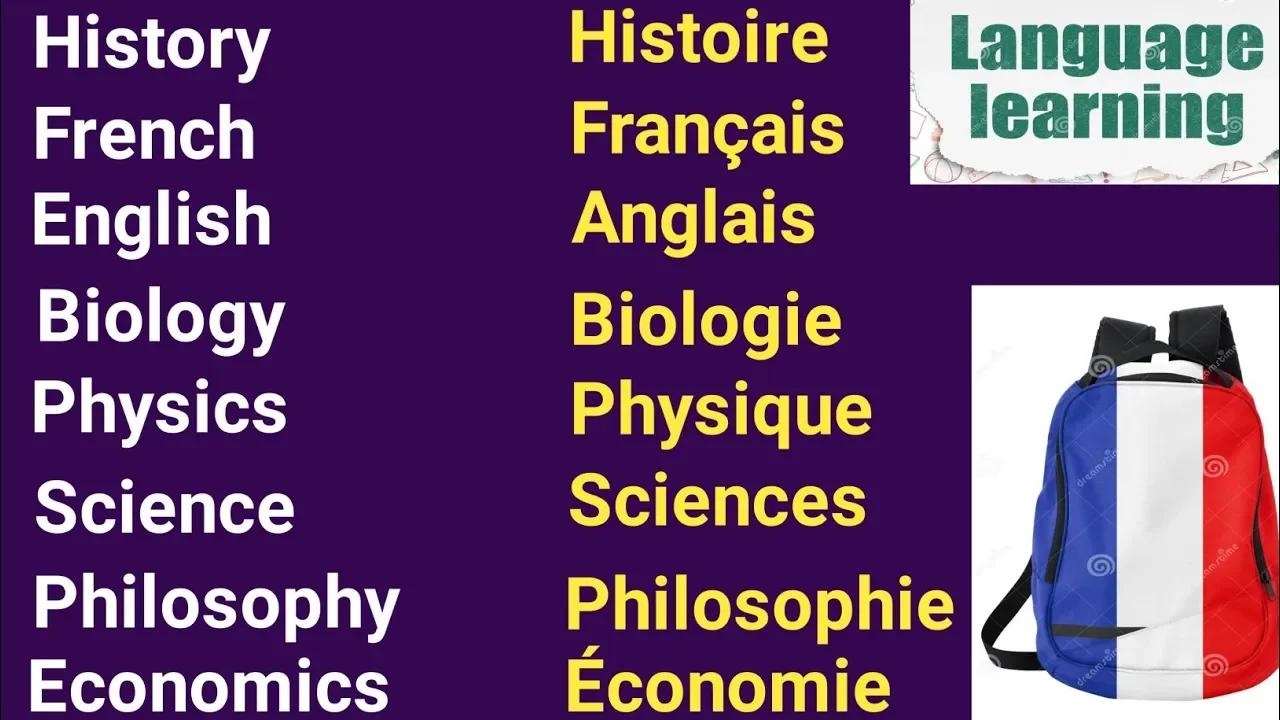 The school subjects that you should know in French.