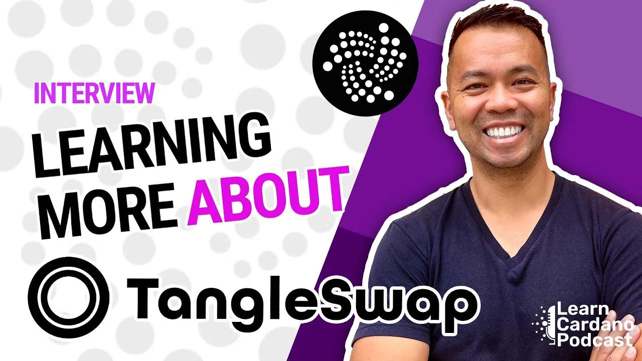 Interview with TangleSwap Launching on Cardano from Iota