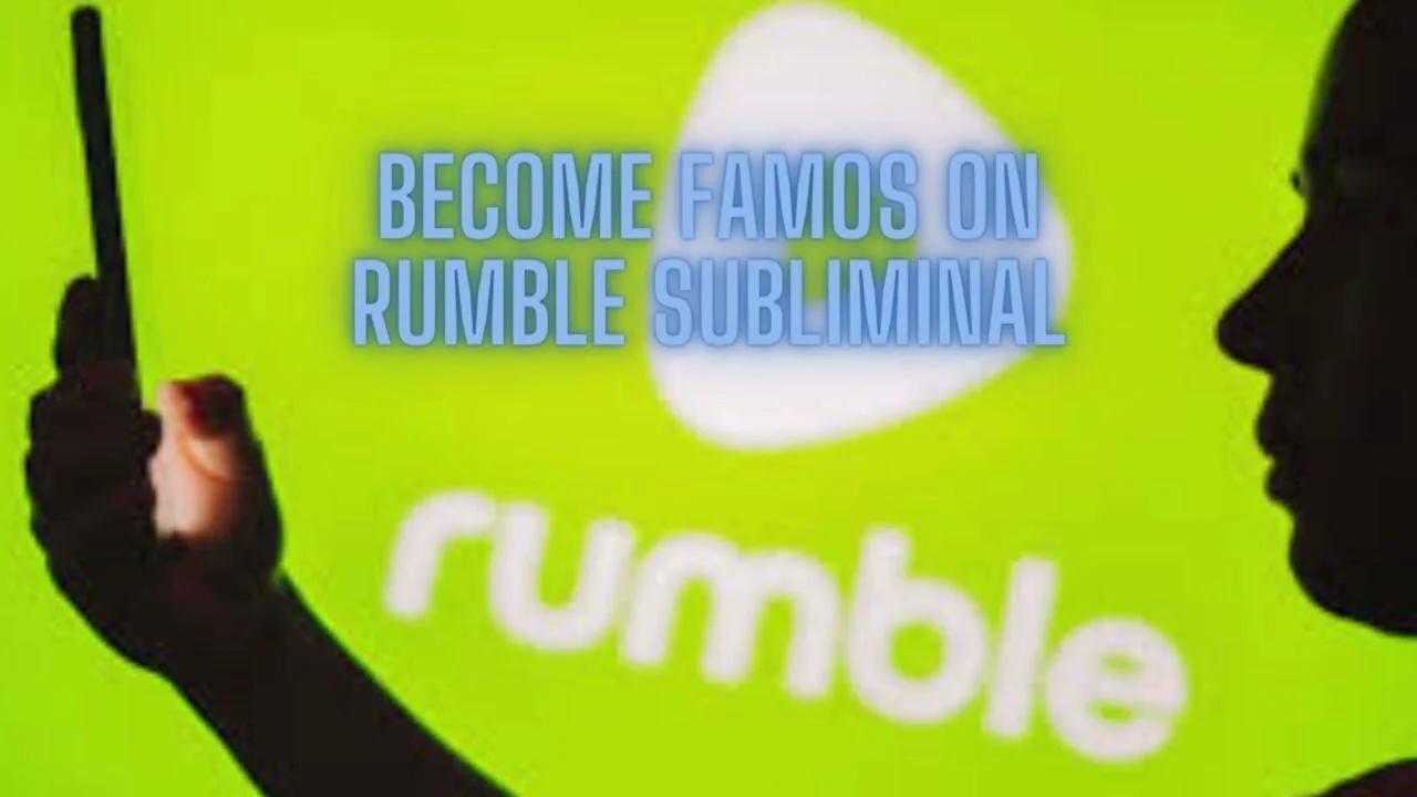 Become Famous on Rumble Subliminal