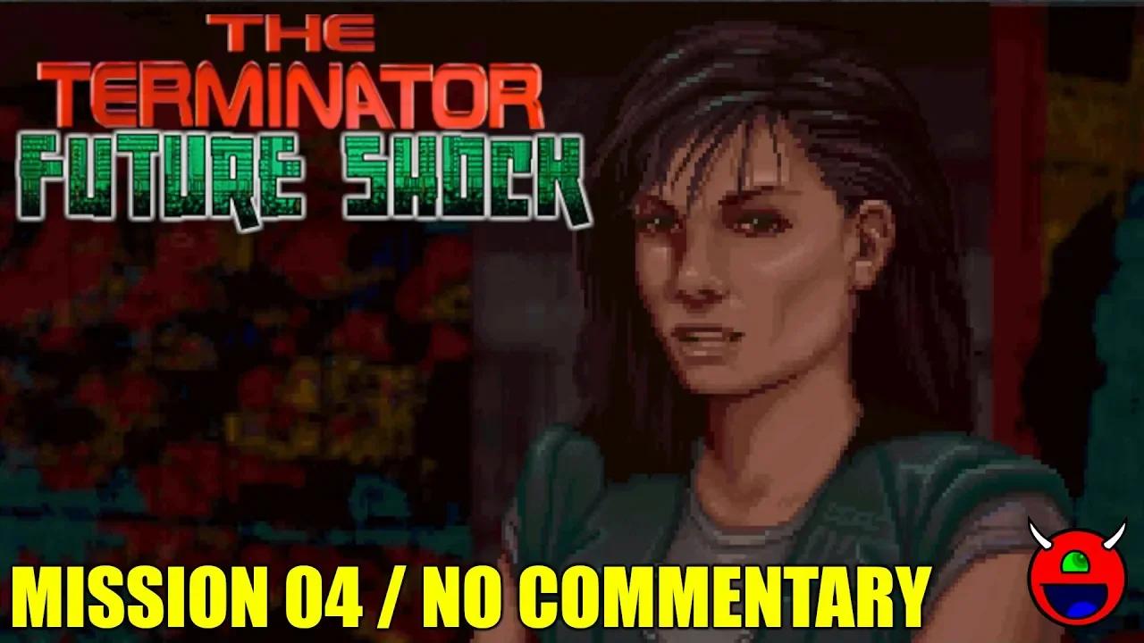 The Terminator: Future Shock (DOSBox) - Mission 04 - No Commentary