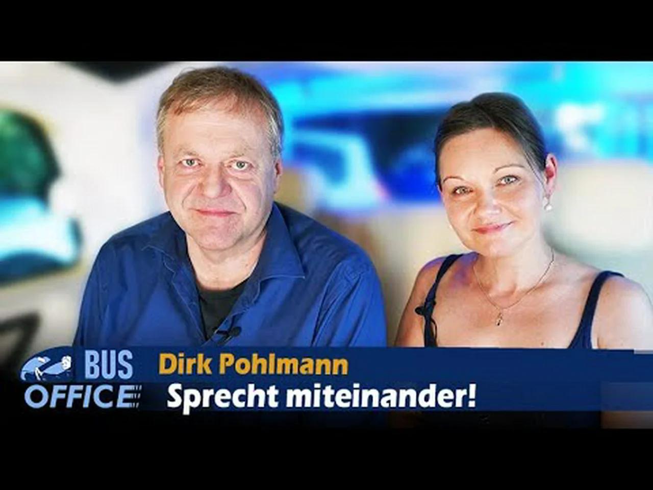 Sprecht miteinander! - Dirk Pohlmann im Bus Office