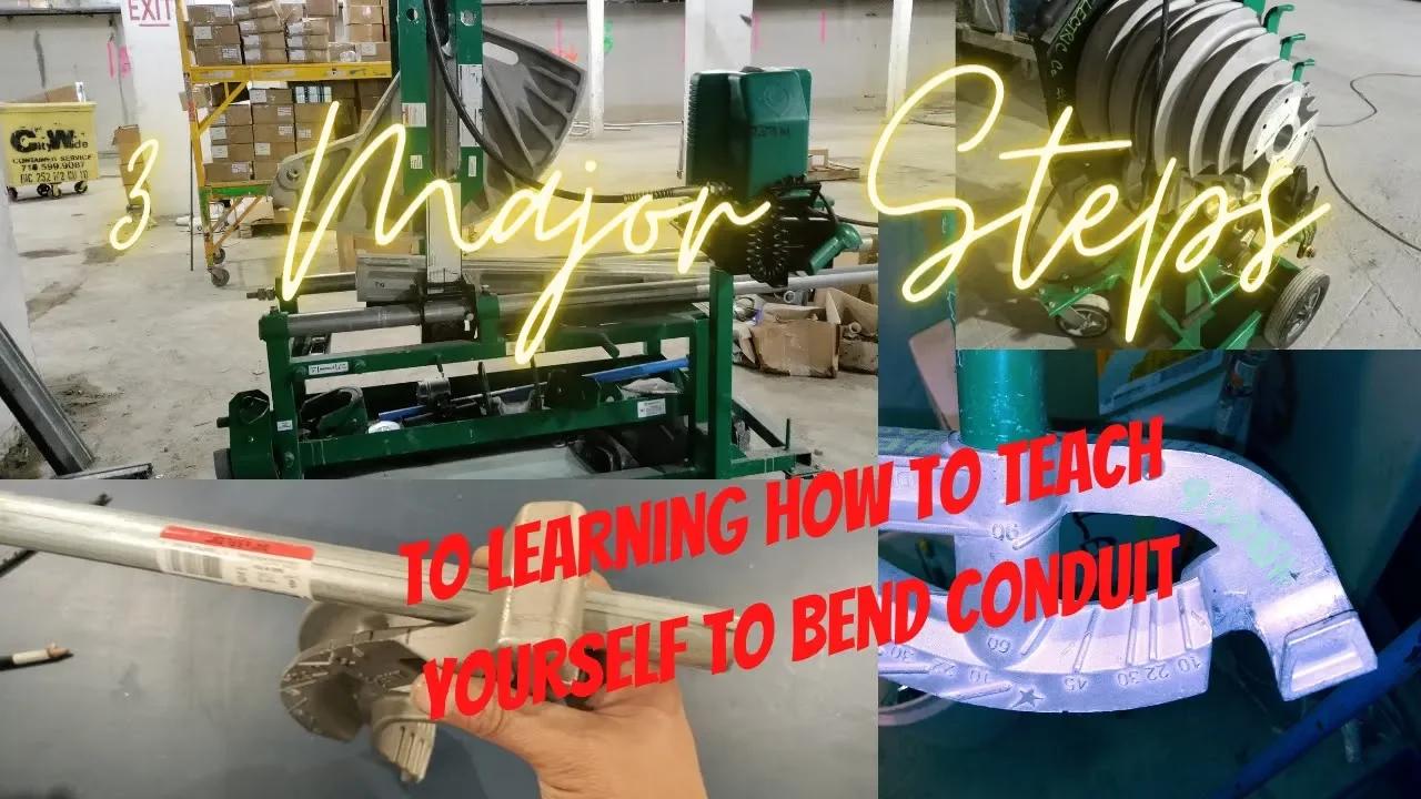 How To Teach Yourself Conduit Bending Correctly and Efficiently