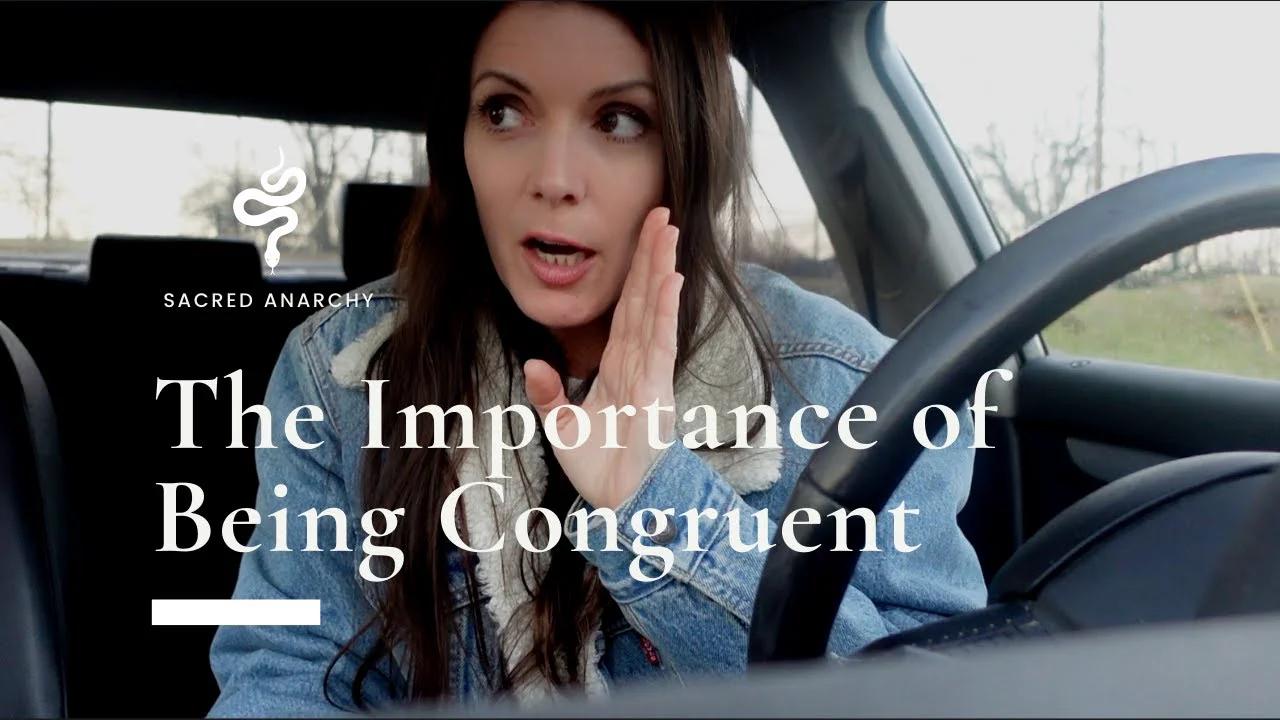 The Importance of Being Congruent (and how to assure you are)