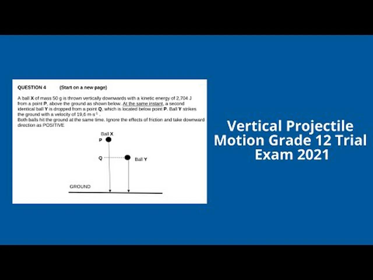 Vertical Projectile Motion Grade 12 Physical Sciences September Trial ...