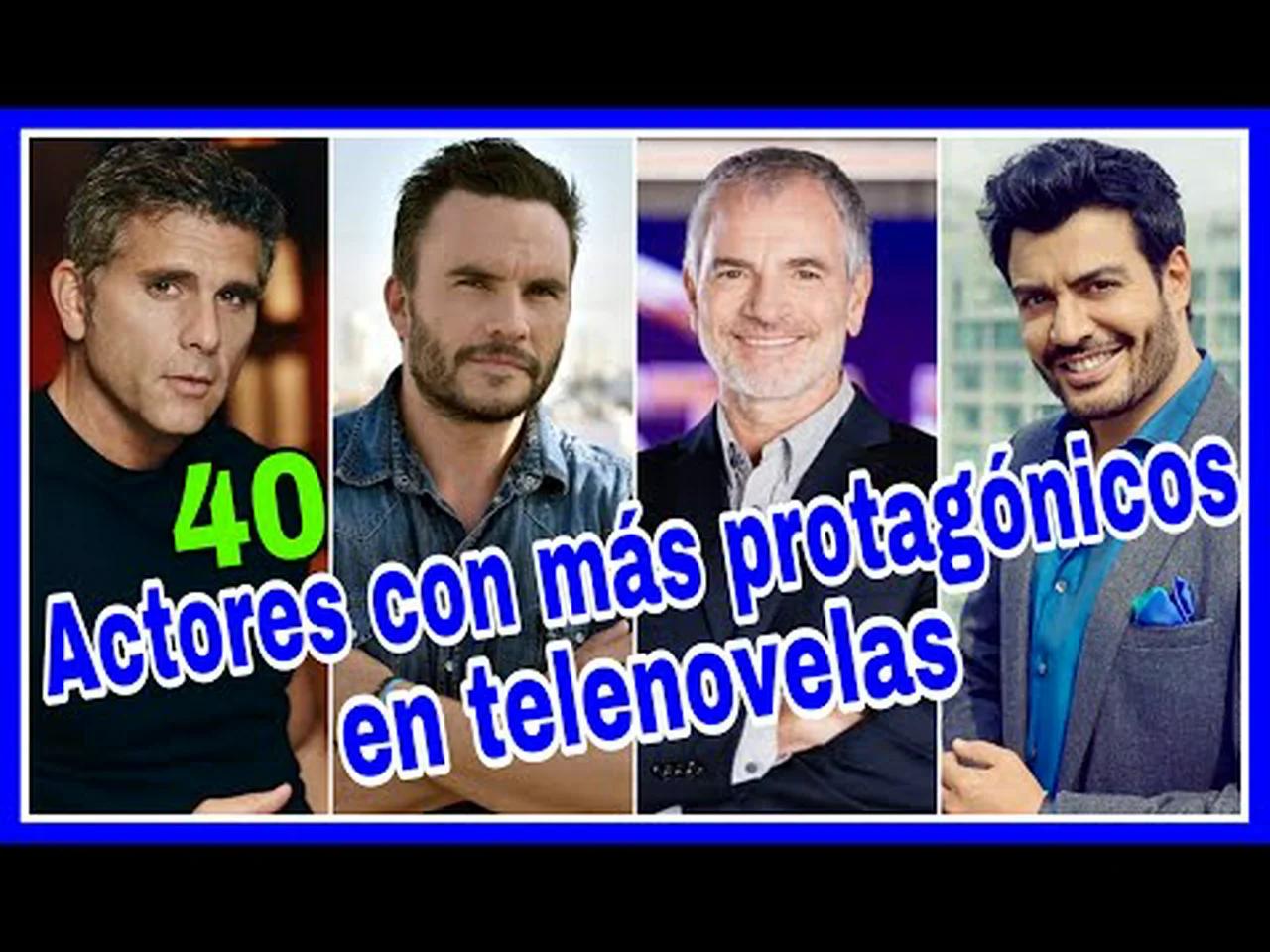 Conoce a los actores con más protagónicos en la historia de las ...