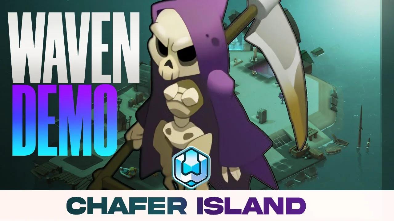 Explore Chafer Island-Waven Demo Revealed