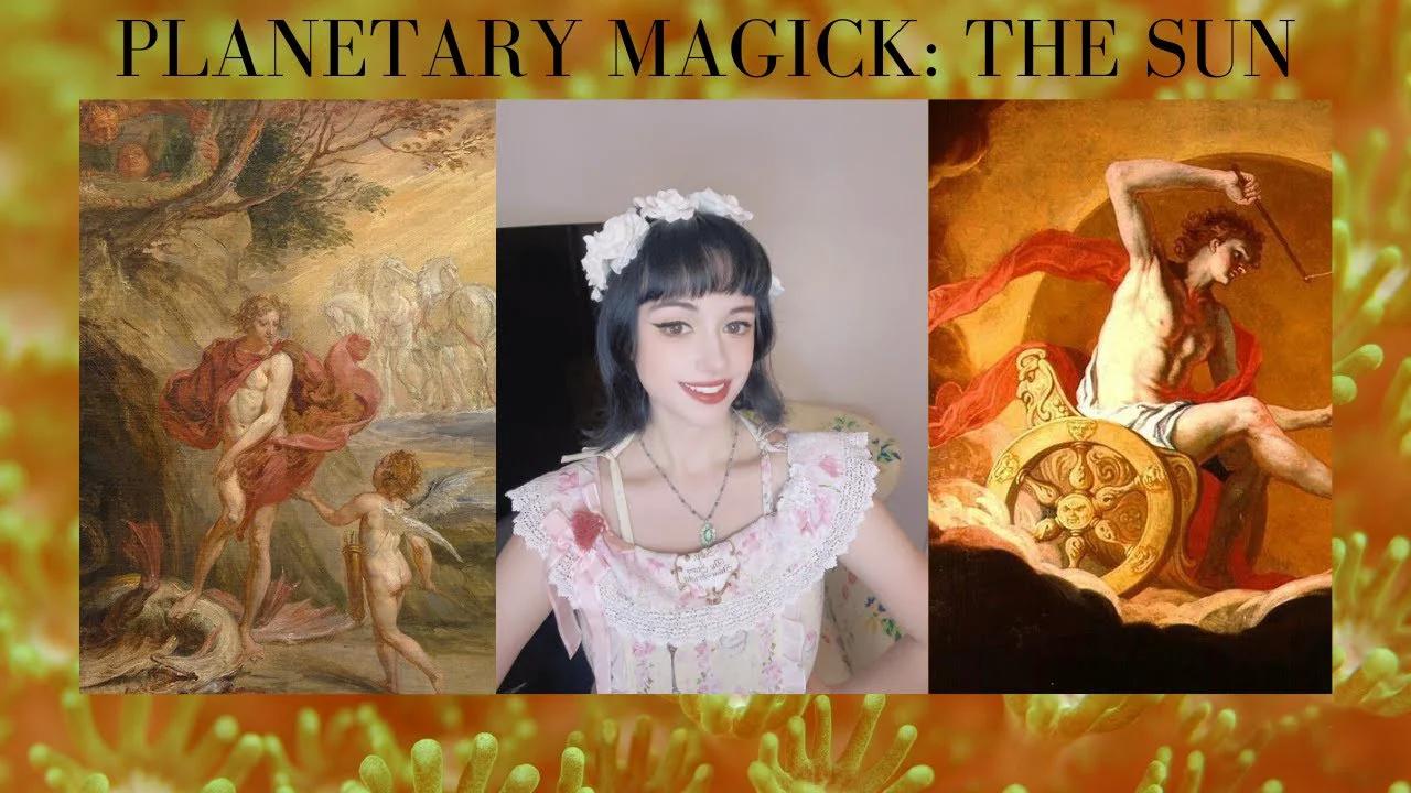 Occult Mysteries Of The Sun | Planetary Magick