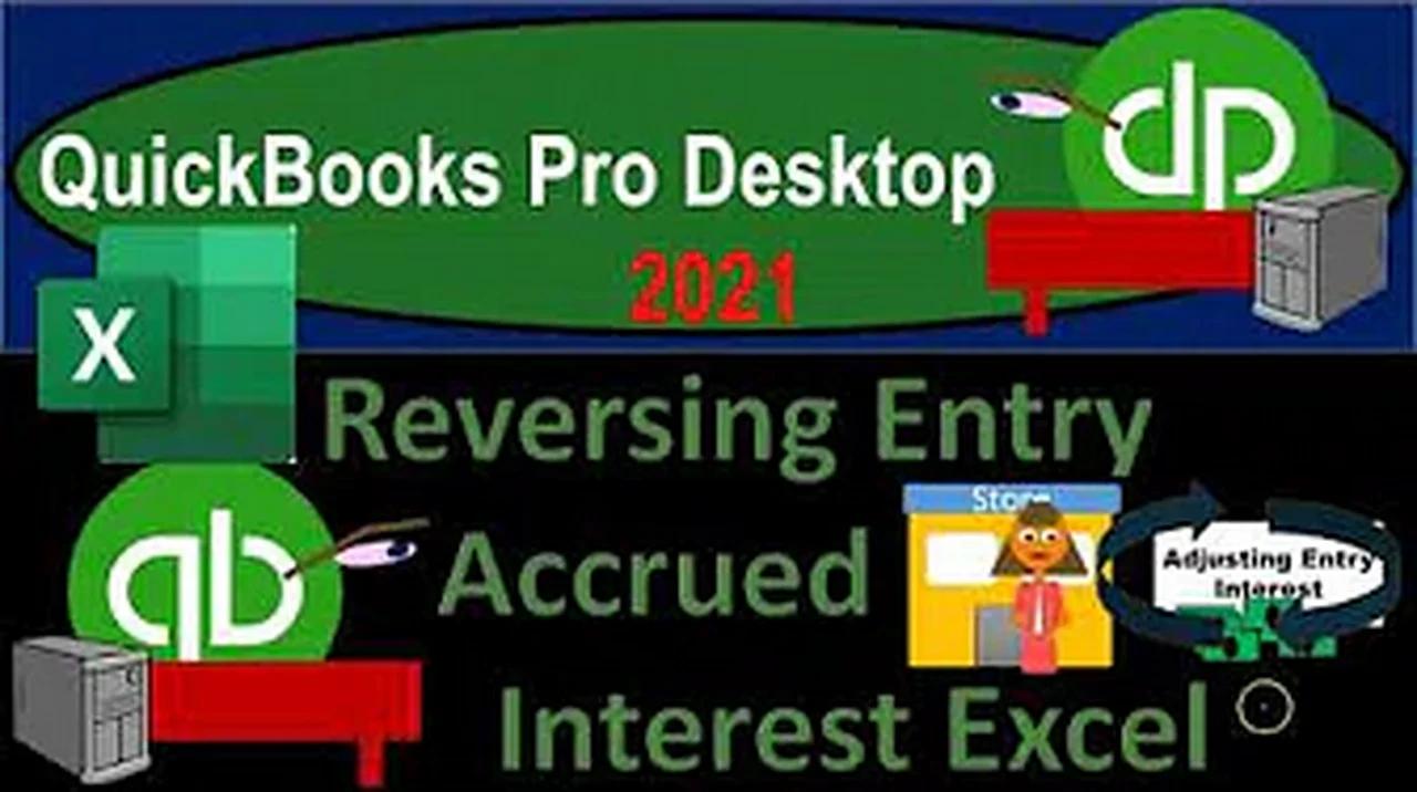 Adjusting Entry Accrued Interest Excel 10.10 QuickBooks Pro 2021