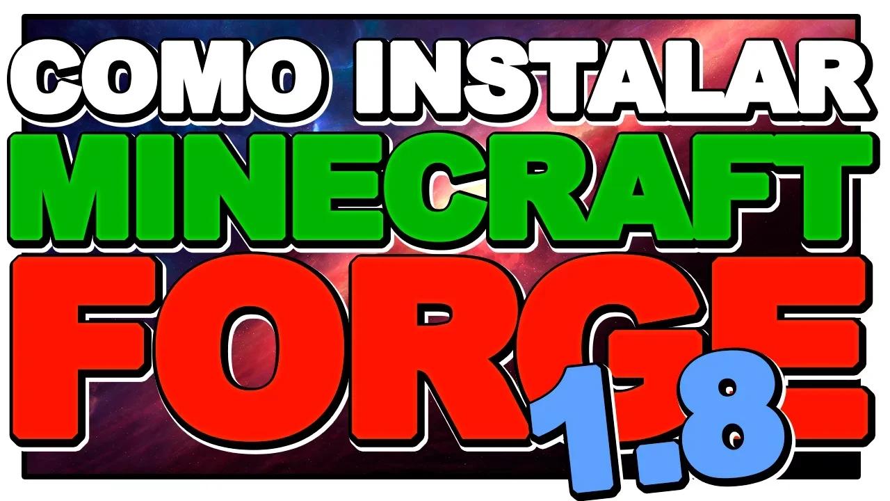 TUTORIAL - COMO INSTALAR FORGE 1.8 - MINECRAFT