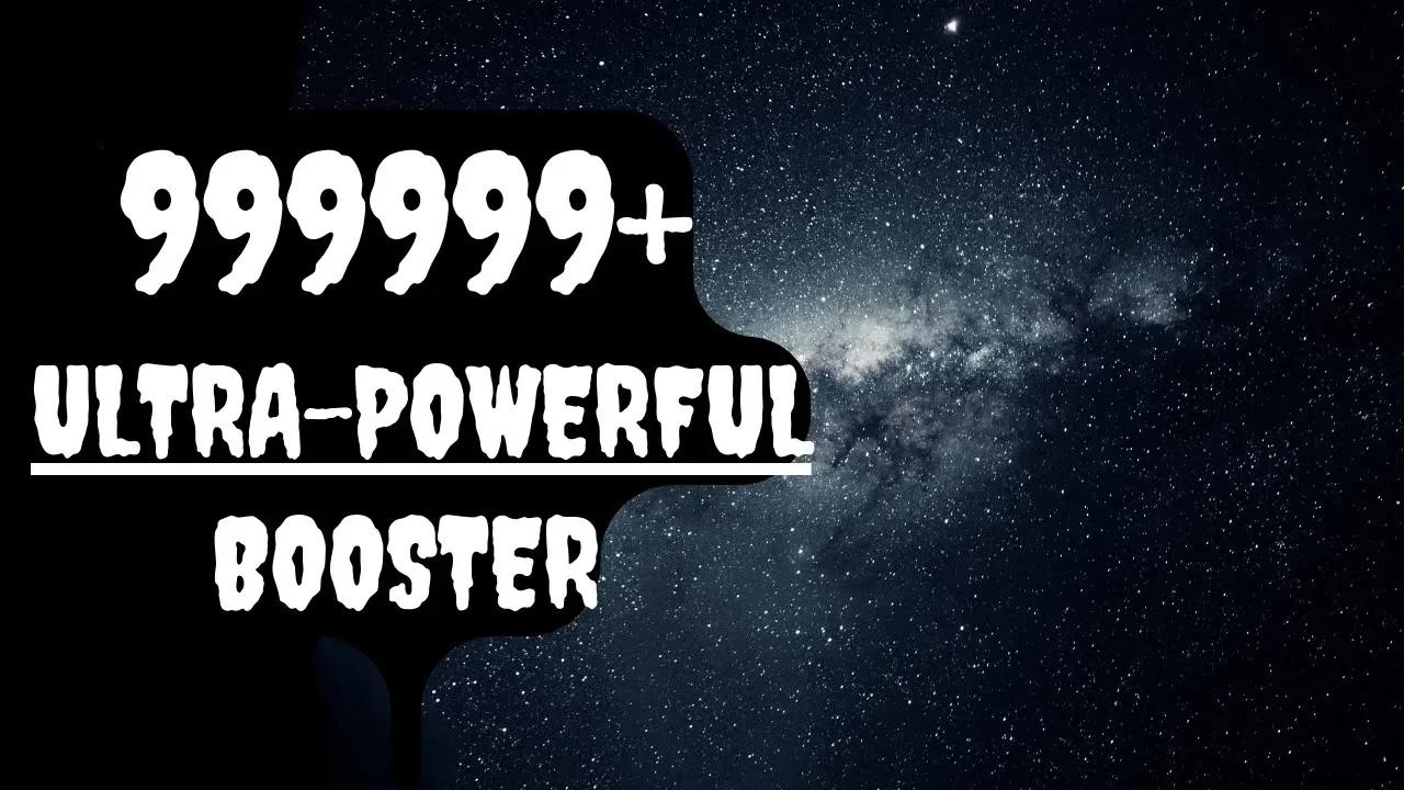 THE MOST POWERFUL SUBLIMINAL BOOSTER IN EXISTENCE! // INSTANT RESULTS