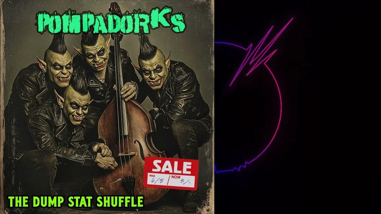 The Pompadorks : The Dump Stat Shuffle