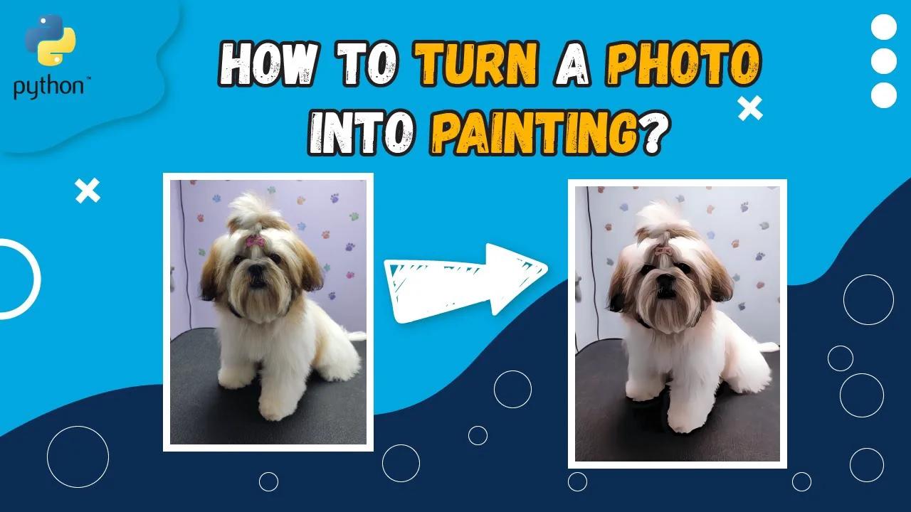 how to convert photo to painting | using Python and Stylized Neural Painting