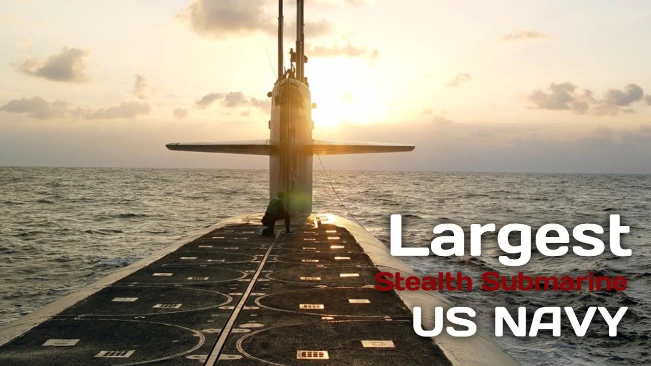 Meet The Largest Stealth Submarine in the US Navy