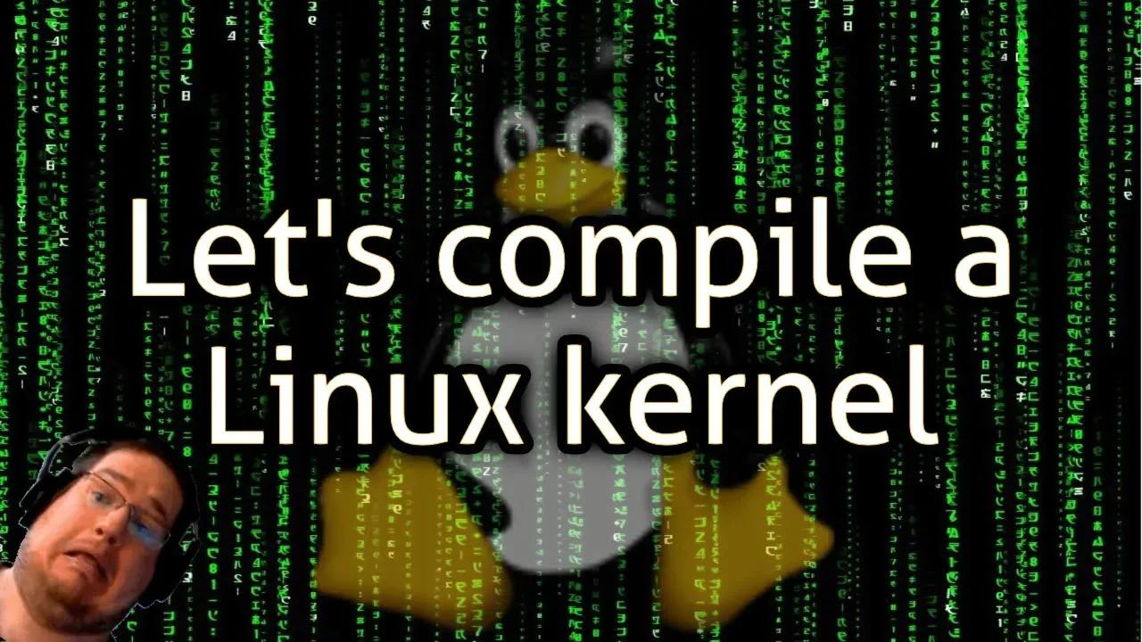 Let's compile a Linux kernel