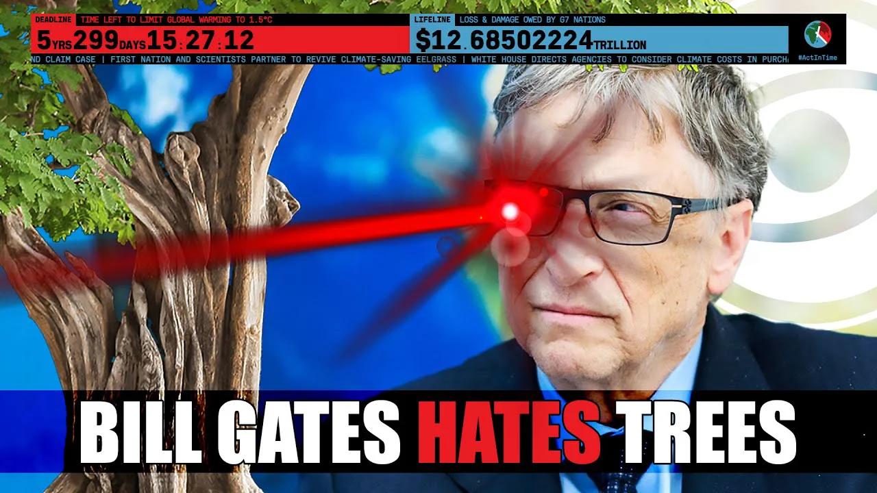 Bill Gates, Trees & Climate Countdowns