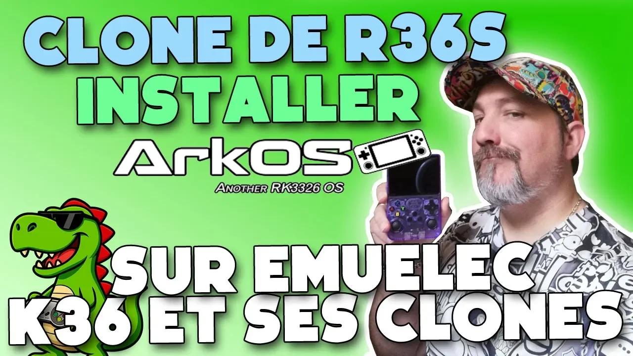 Clone de R36S : Les identifier, installer ArkOS sur EmuELEC, K36 et ses clones, MAJ 8 mois plus tard