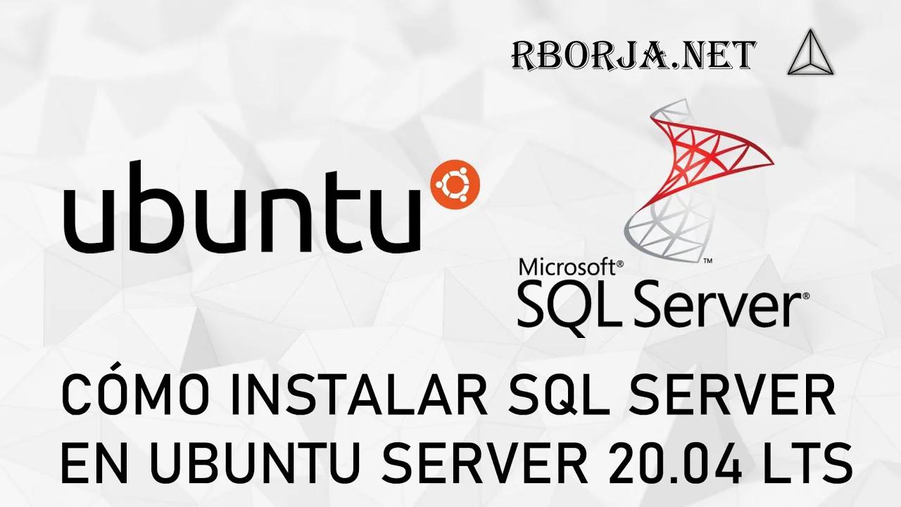 Cómo instalar SQL SERVER en Ubuntu 20.04 LTS