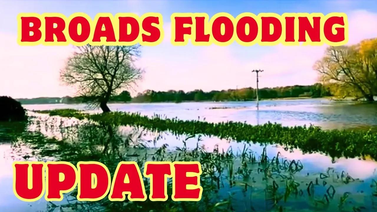 Update To Norfolk Broads Flooding Potter Heigham Wroxham Horning Ludham ...