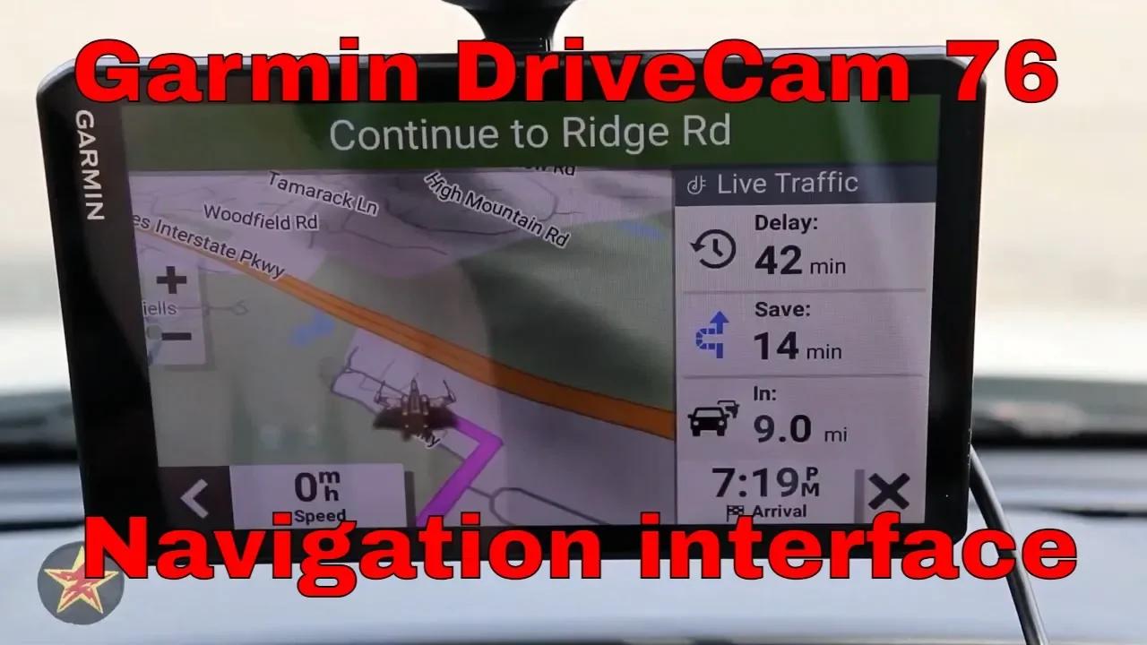 Garmin DriveCam 76 User Interface Walkthrough I Navigation
