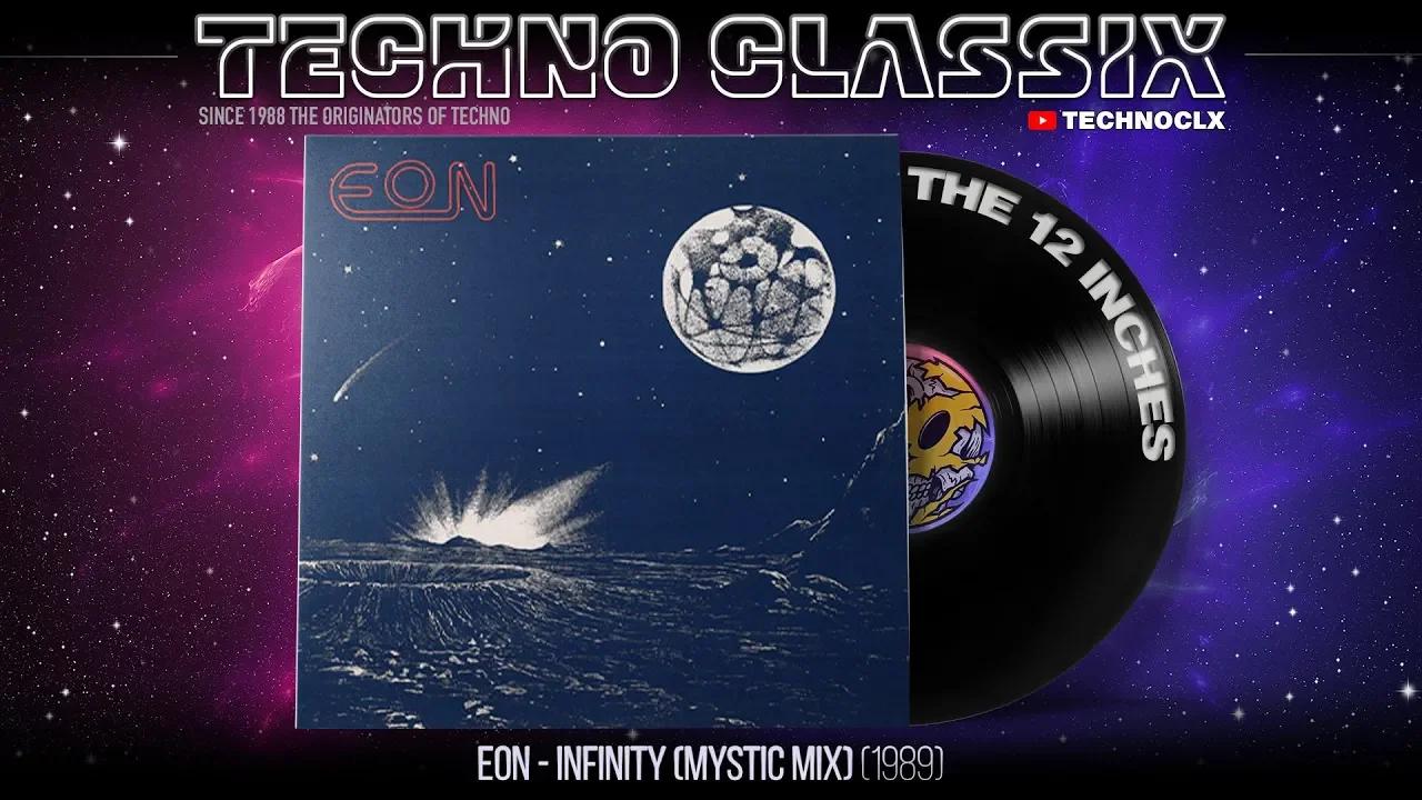 EON - Infinity (Mystic Mix) (1989)