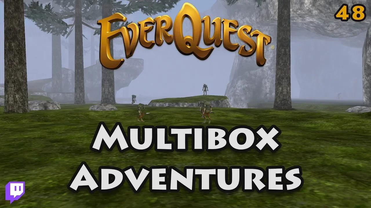 Everquest Live! - Multibox Adventures - 48 - Blackburrow