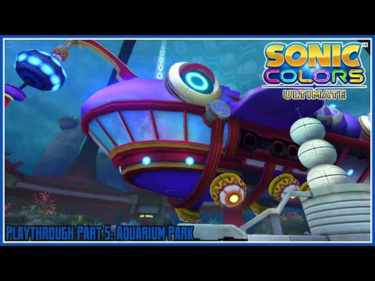 Sonic Colors: Ultimate Playthrough Part 5 – Aquarium Park