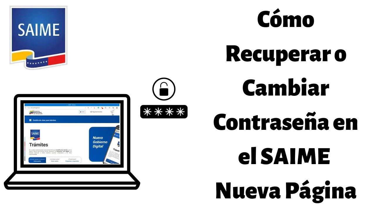 Cómo Recuperar o Cambiar Contraseña SAIME | Nueva Página 2023. CARALBERZ