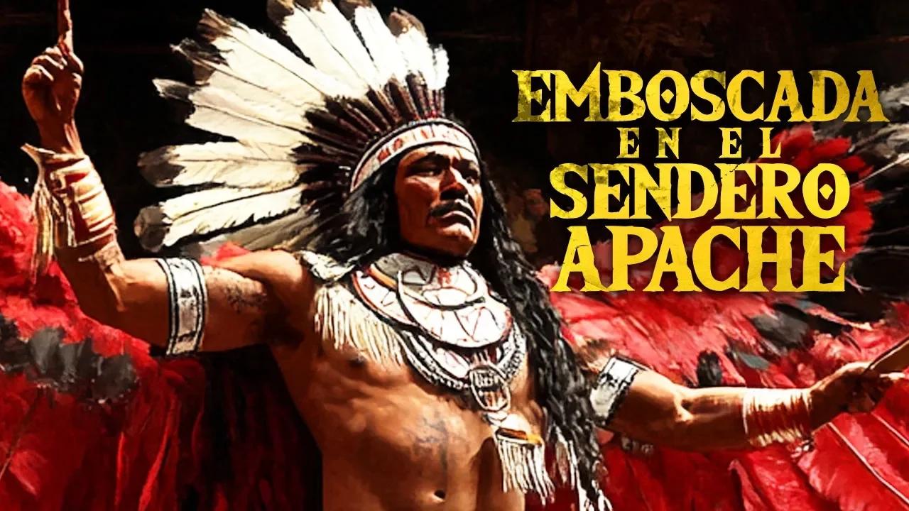 Emboscada en el Sendero Apache | Pelicula Completa De Vaqueros En ...