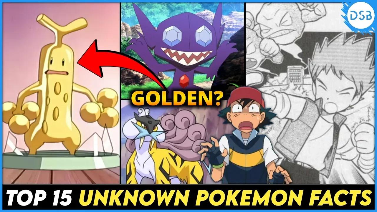 Top 15 Unknown Pokemon Facts | 15 Interesting Pokemon Facts | 15 ...