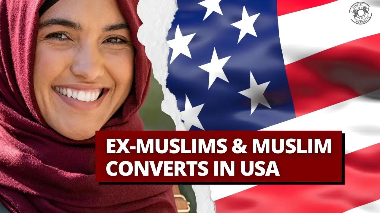 Ex-Muslims & Muslim Converts in USA