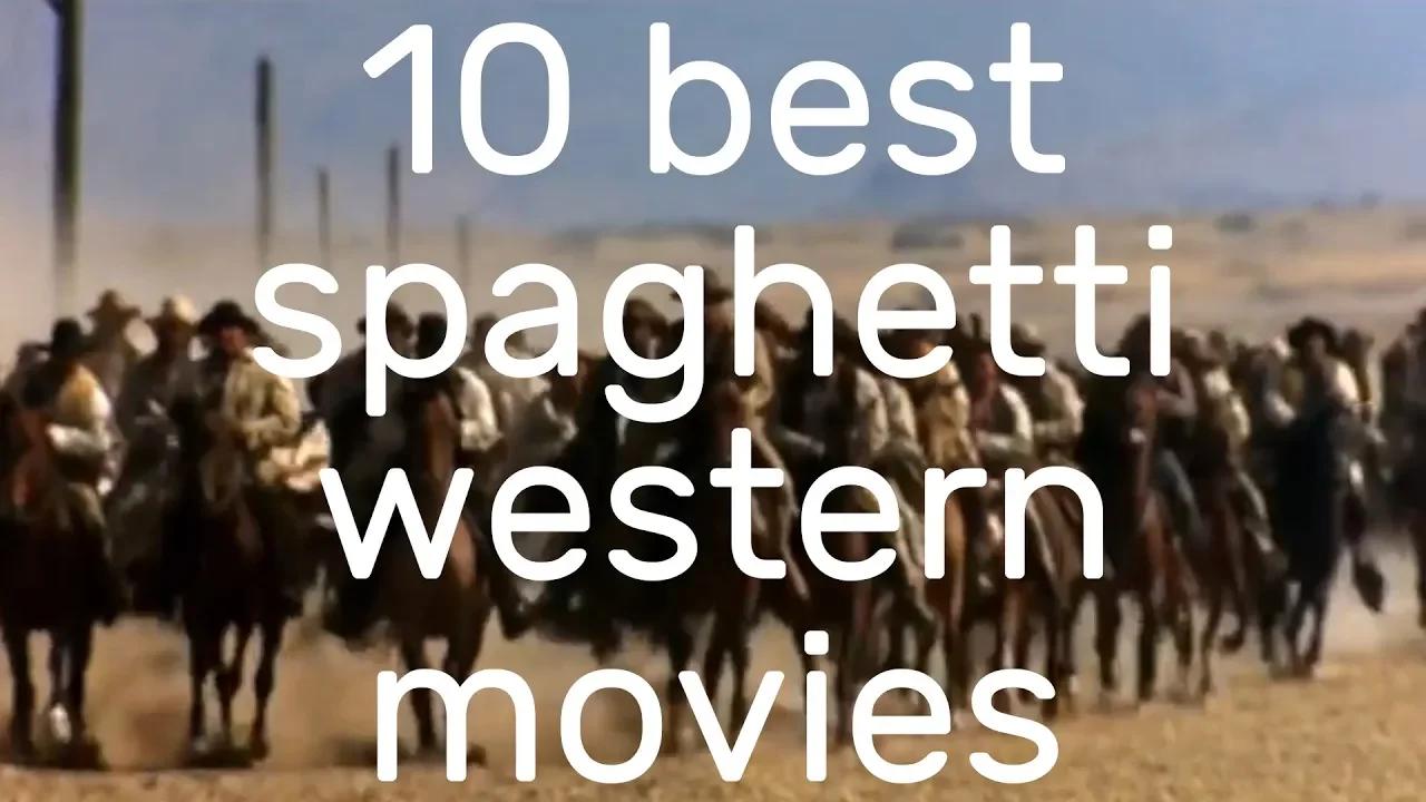 10 best spaghetti western movies.
