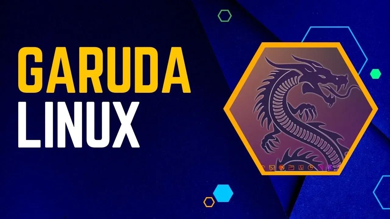 Garuda Linux Review 2022