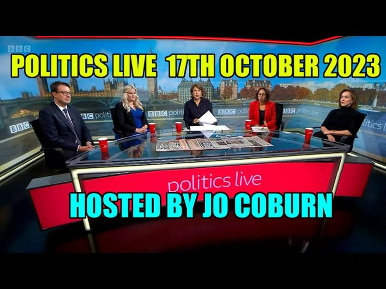 Politics Live Tues 17th October 2023